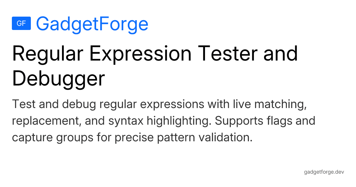 Regular Expression Tester and Debugger - GadgetForge